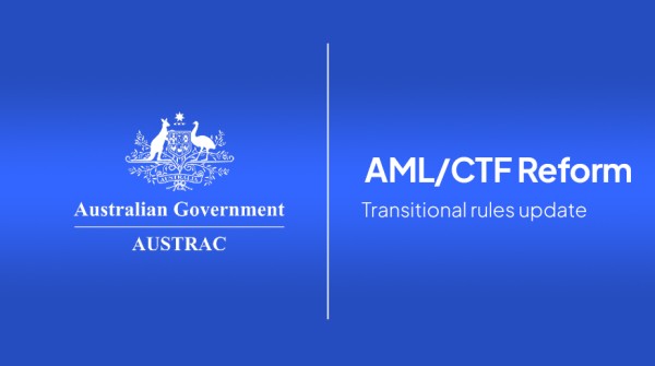 AUSTRAC updates transitional rules for Tranche 1 AML/CTF obligations ...