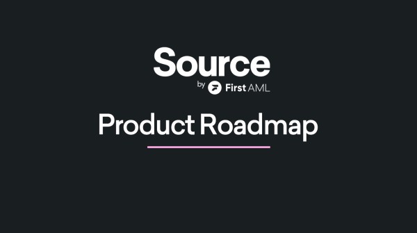 Source: Product roadmap walkthrough (July 2024) | First AML